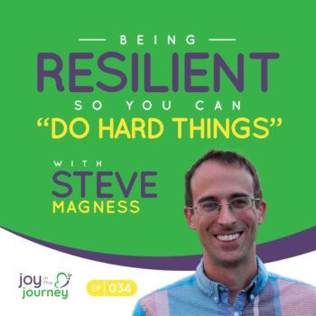 034: Steve Magness on Being Resilient So You Can “Do Hard Things ...