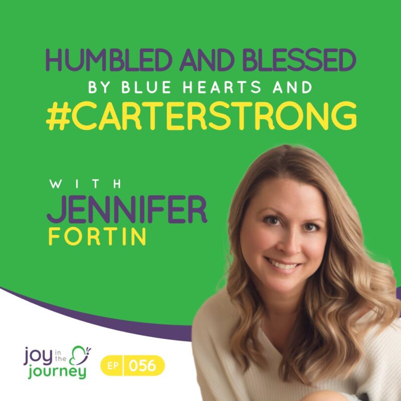 056: Humbled and Blessed by Blue Hearts and #CarterStrong with Jennifer ...