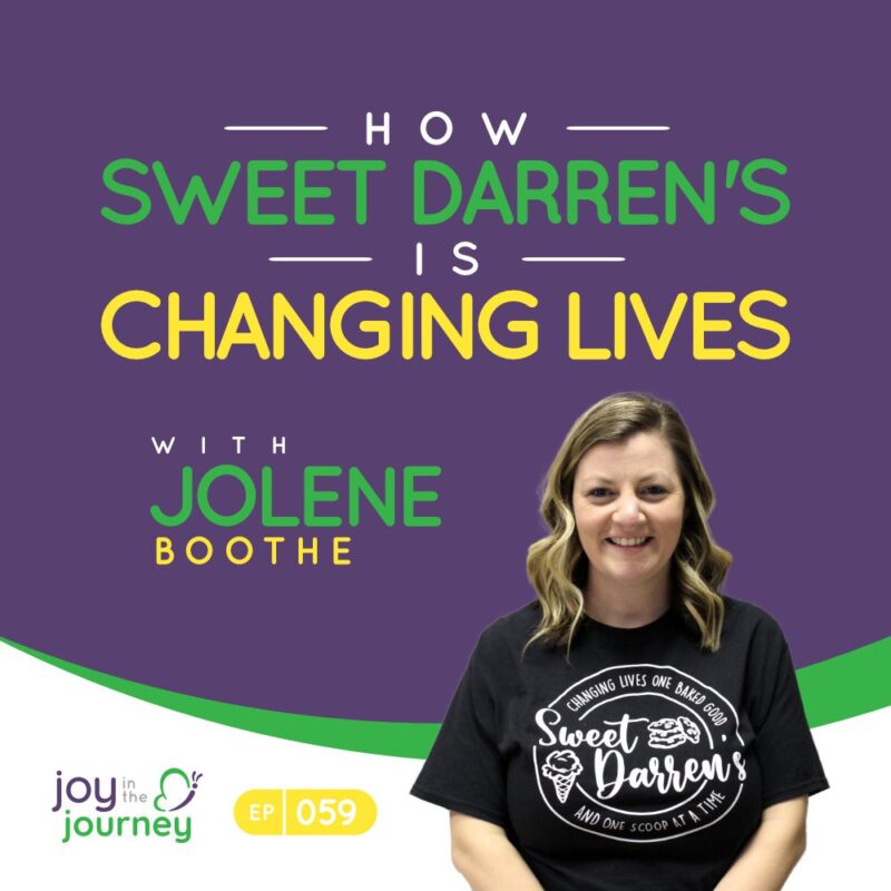 059: How Sweet Darren’s Baked Goods is Changing Lives with Jolene ...