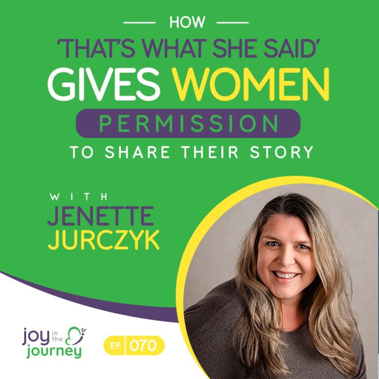 070: How ‘That’s What She Said’ Gives Women Permission to Share Their ...