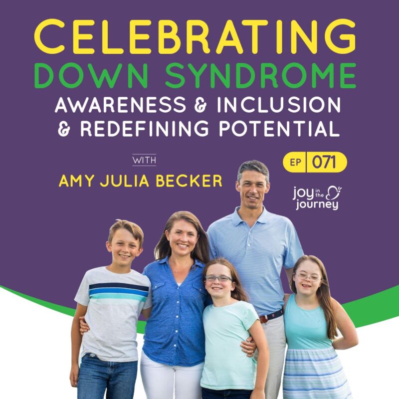 071: Celebrating Down Syndrome Awareness & Inclusion and Redefining ...
